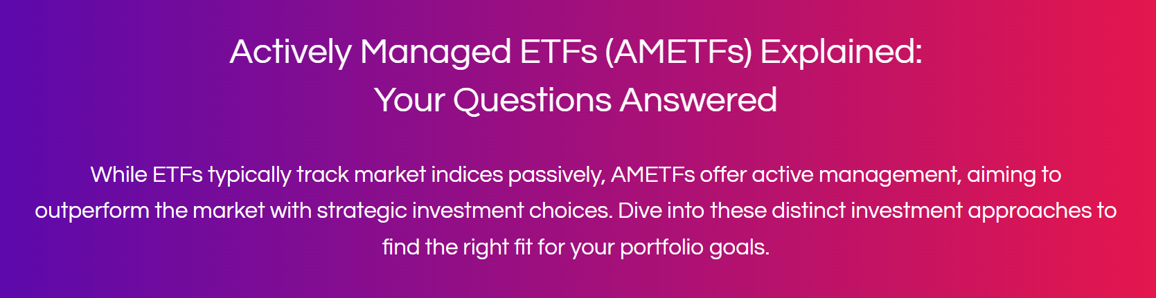 Are AMETFs the Next Big Thing in Your Portfolio?