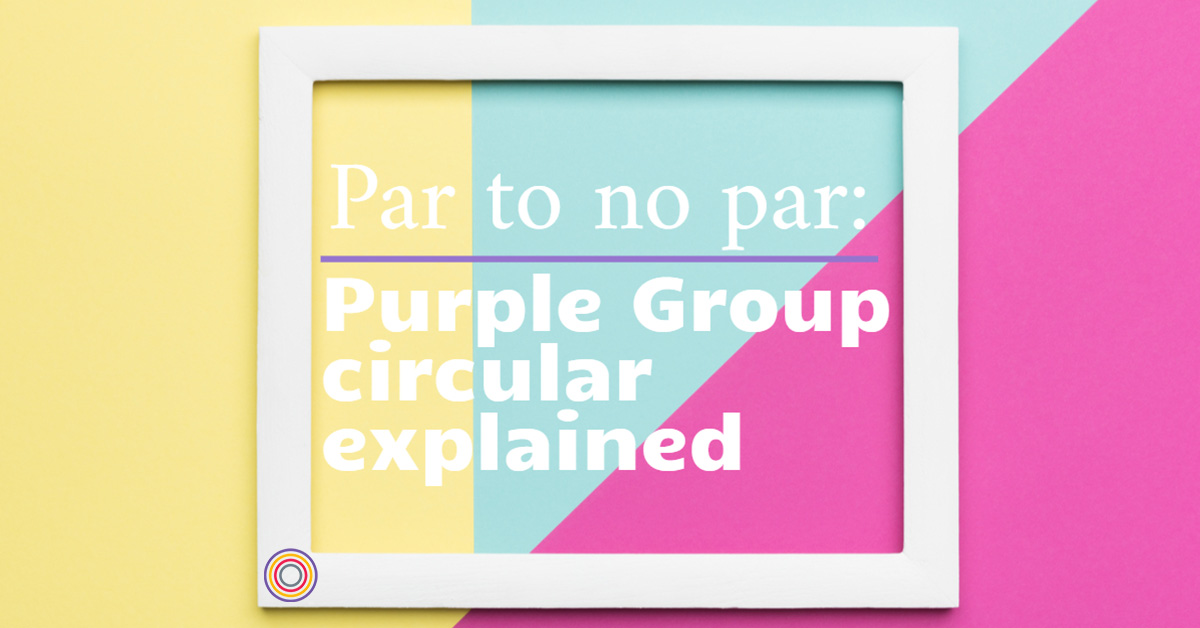 Purple Group circular explained