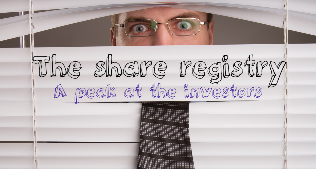 The share registry - a peak at the investors