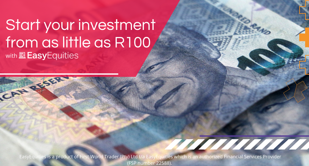 Where are you investing your R100?