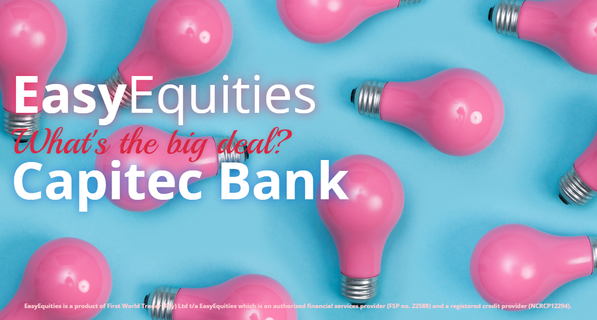 EasyEquities and Capitec: What's the Big Deal